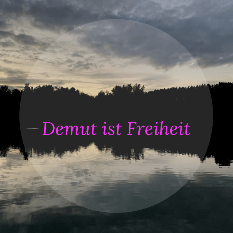 Was ist Demut - Lebensweite